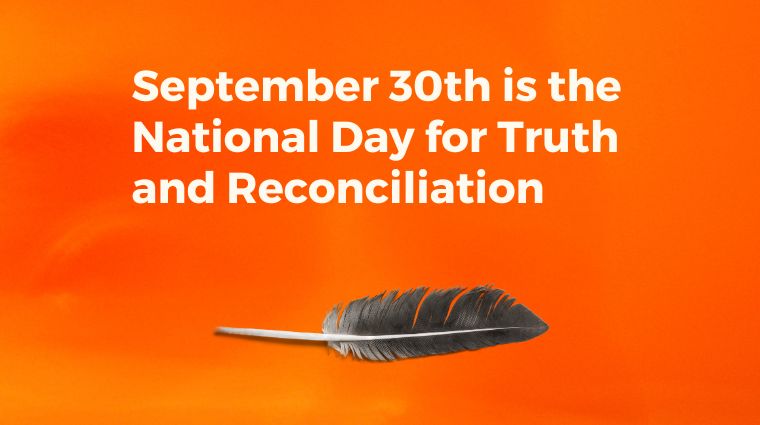 September 30th is the National Day for Truth and Reconciliation ...